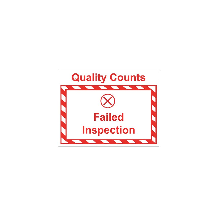 Shop Allsigns QU1S Quality Counts Failed Inspection Vinyl Sign - 400 x ...